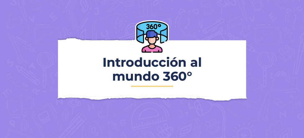 Introducción Al Mundo 360° - Transforma EDU